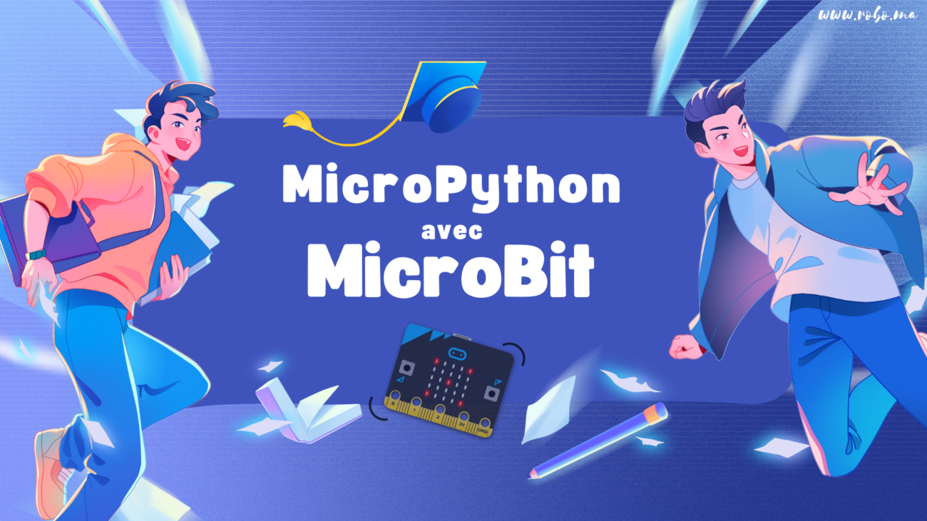 Le Super Cours de MicroPython avec la BBC micro:bit. - robo.ma